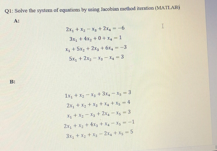 Solved Q1: Solve the system of equ ations by using Jacobian | Chegg.com