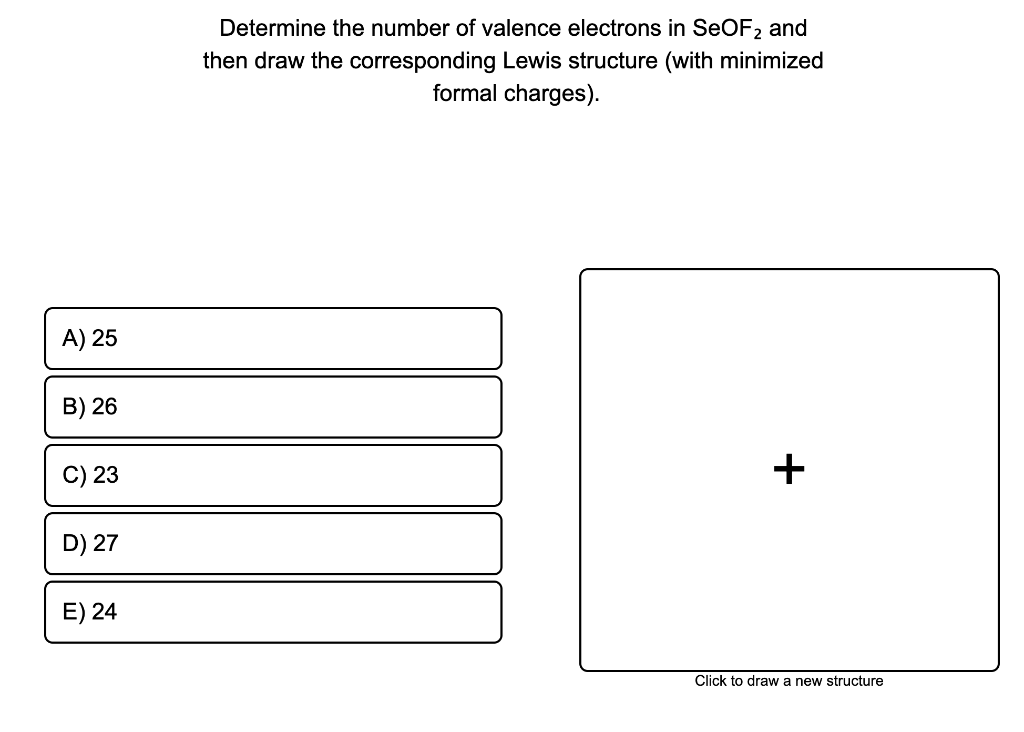 Solved: Determine The Number Of Valence Electrons In SeoFz... | Chegg.com