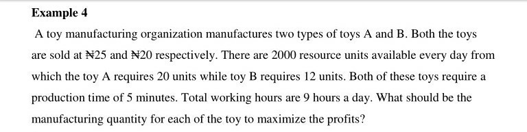 Solved Example 4 A toy manufacturing organization | Chegg.com