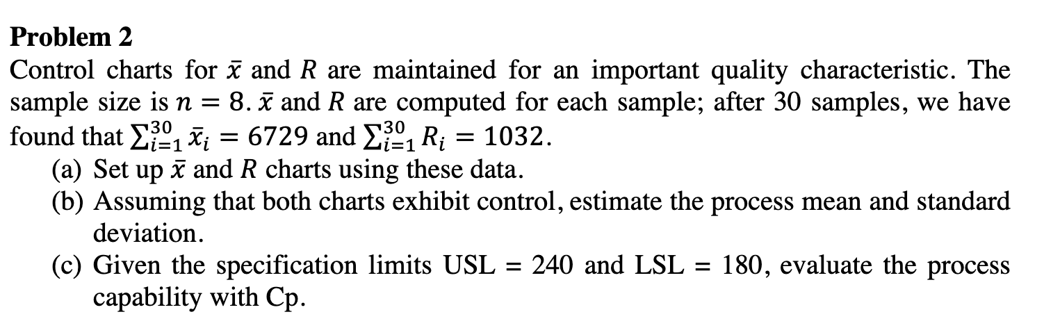 Solved 30 30 = Problem 2 Control charts for ž and R are | Chegg.com