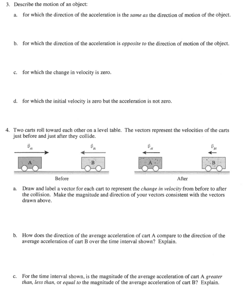 Solved 3. Describe the motion of an object: a. for which the | Chegg.com