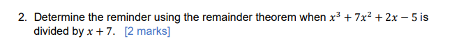 Solved 2. Determine the reminder using the remainder theorem | Chegg.com