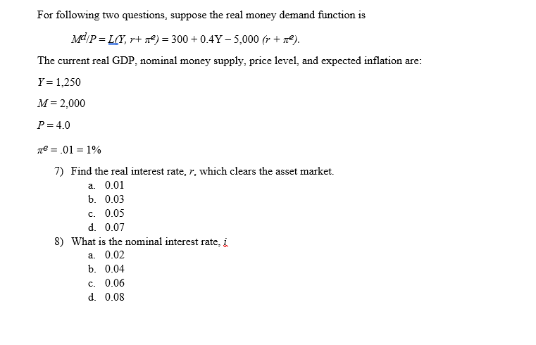 Solved For following two questions, suppose the real money | Chegg.com