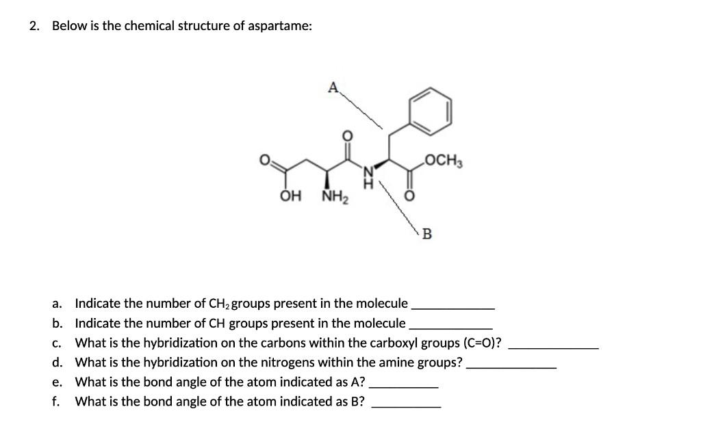 Solved 2. Below is the chemical structure of aspartame: a. | Chegg.com