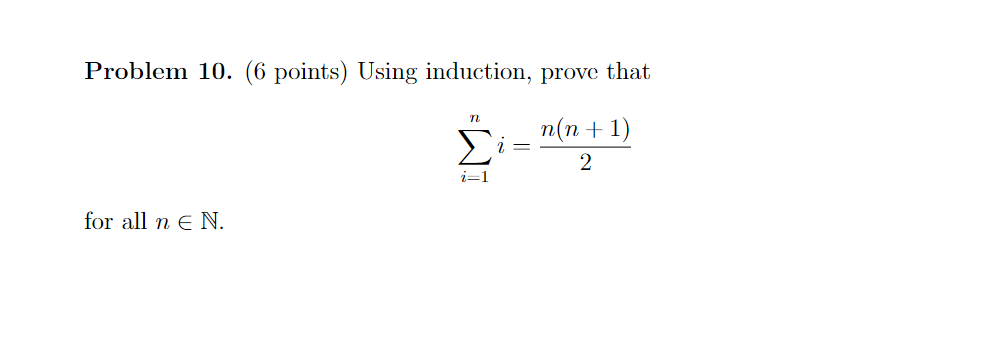Solved Problem 10. (6 points) Using induction, prove that n | Chegg.com