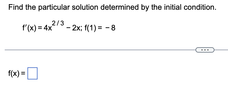 Solved Find the particular solution determined by the | Chegg.com