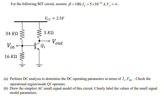 Solved For the following BJT circuit, assume B =100,15 = | Chegg.com