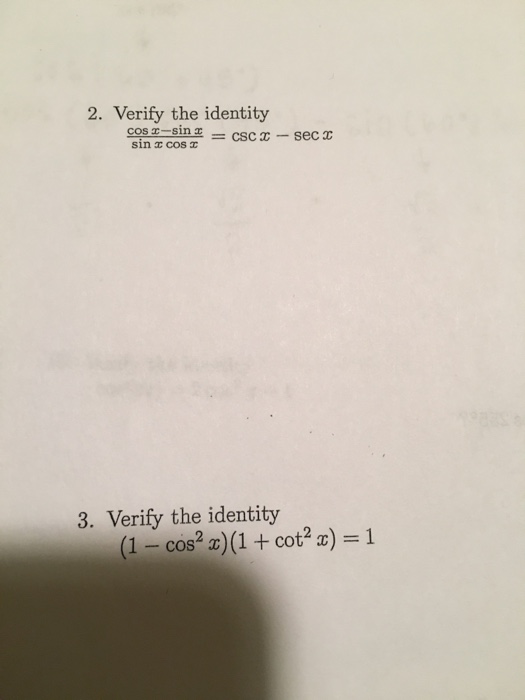 Solved Verify the identity cosx - sinx/sinx cosx = csc x - | Chegg.com