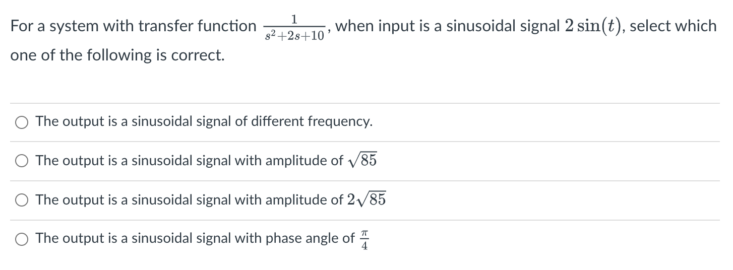 Solved For a system with transfer function 1 when input is a | Chegg.com