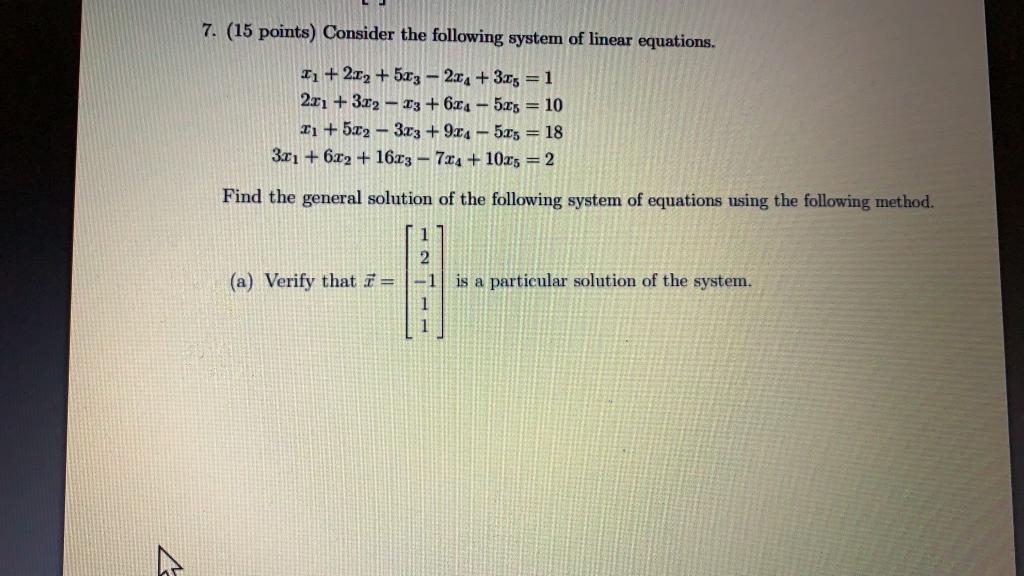 Solved 7. (15 points) Consider the following system of | Chegg.com