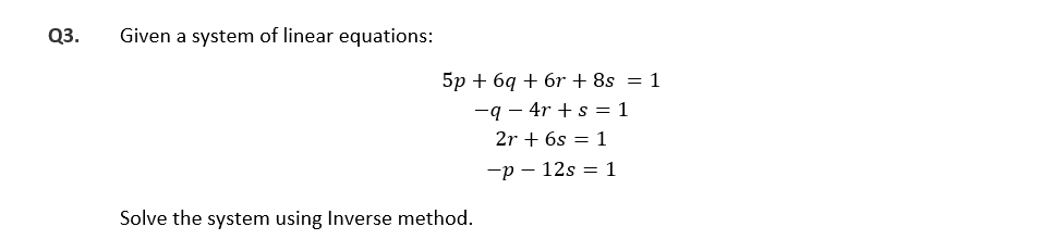 Solved Q3. ﻿Given a system of linear | Chegg.com