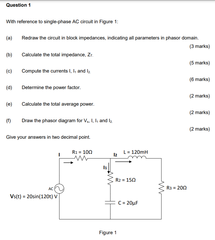 Solved Question 1 With reference to single-phase AC circuit | Chegg.com