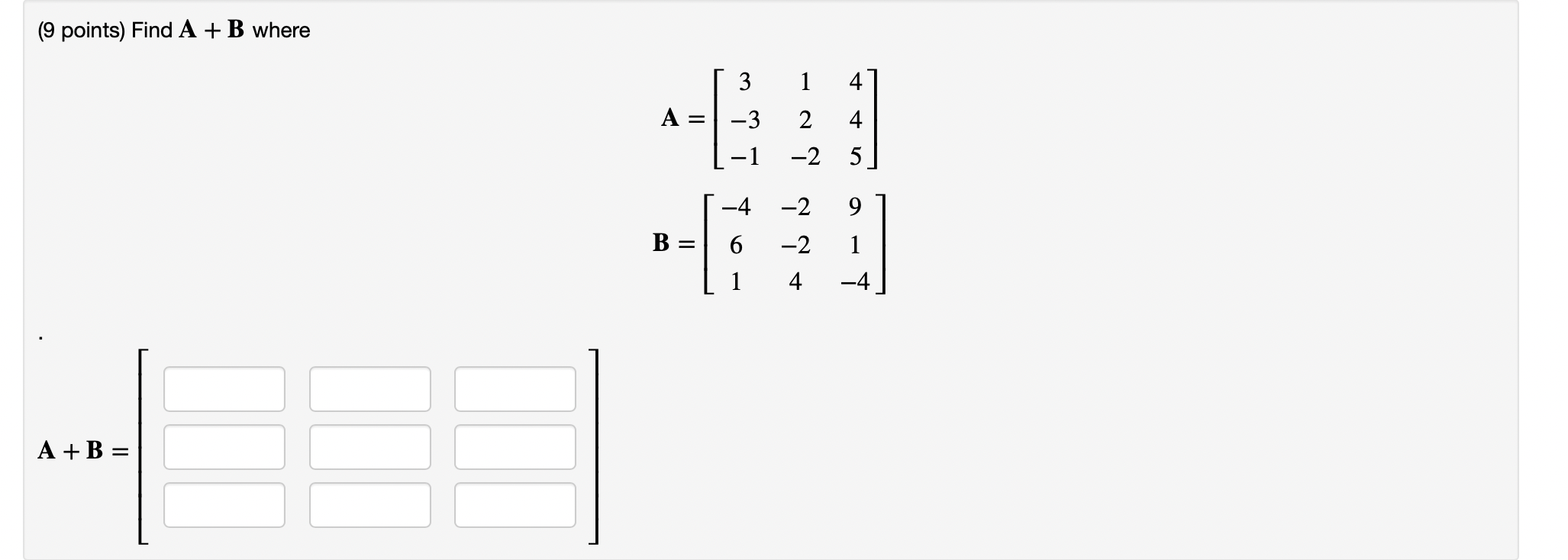 Solved (9 points) Find A+B where | Chegg.com
