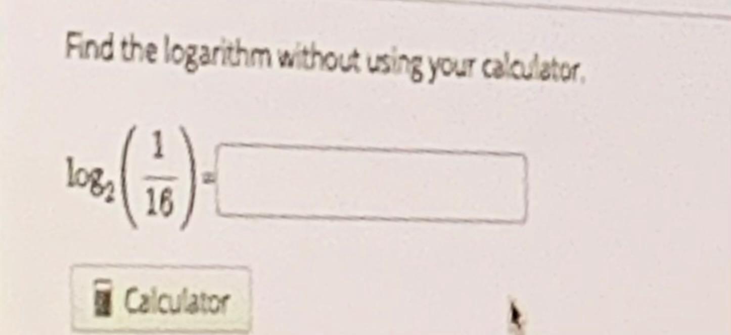 Solved Find the logarithm without using your calculator Logo | Chegg.com