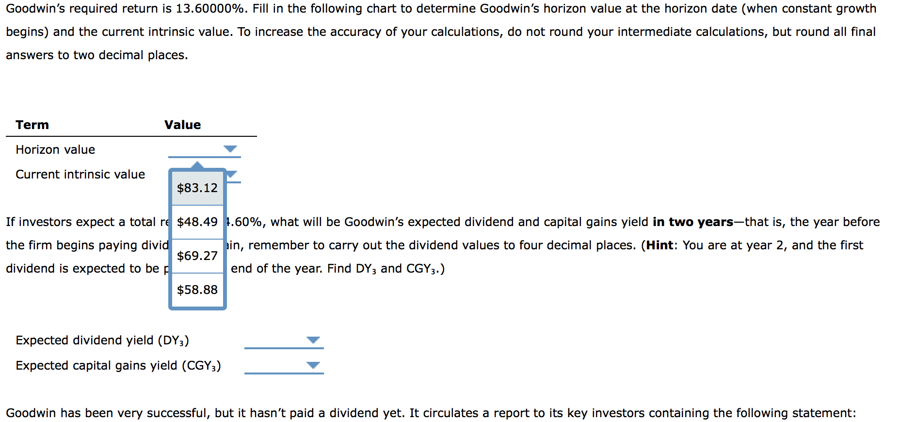 Solved Goodwin's required return is 13.60000%. Fill in the | Chegg.com