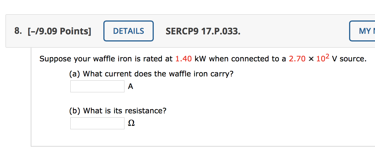 Solved 8. [-19.09 Points] DETAILS SERCP9 17.P.033. MYT | Chegg.com