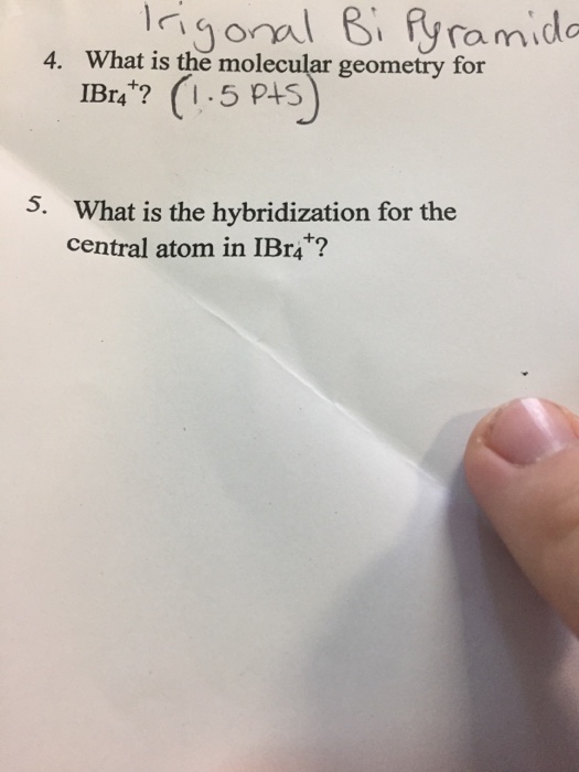 Solved on 4. What is the molecular geometry for 5. What is | Chegg.com