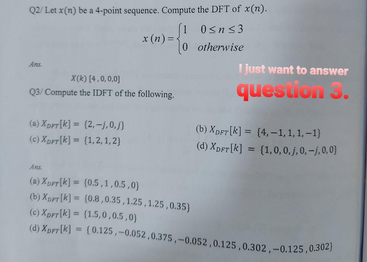 Solved Q2/ Let x(n) be a 4-point sequence. Compute the DFT | Chegg.com