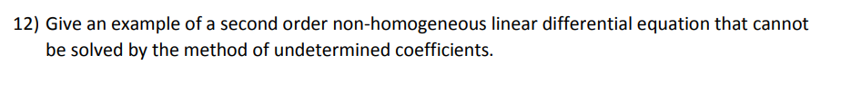 Solved 12) Give an example of a second order non-homogeneous | Chegg.com
