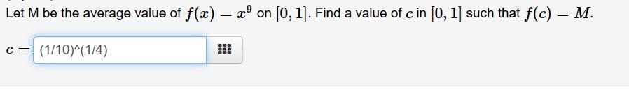 Solved Let M be the average value of f(x)=x9 on [0,1]. Find | Chegg.com