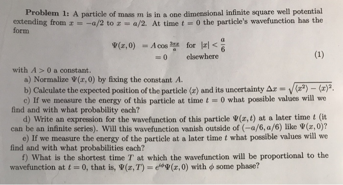 Solved Problem 1 A Particle Of Mass M Is In A One