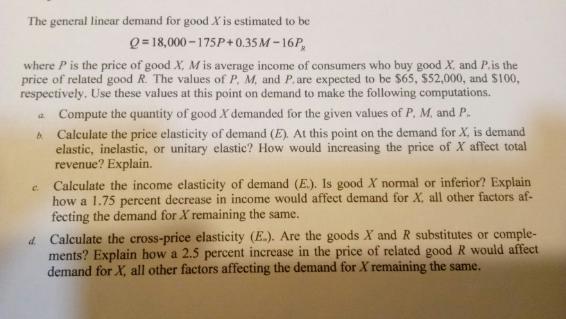 Solved The general linear demand for good X is estimated to | Chegg.com