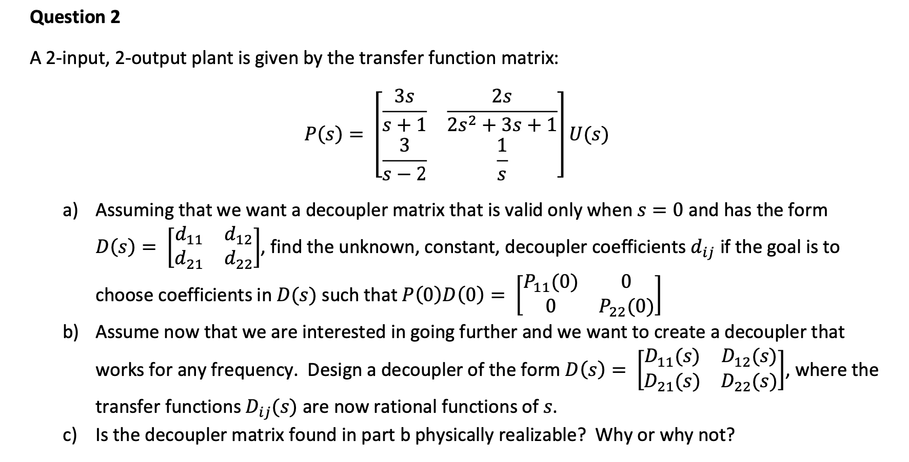 Question 2 A 2-input, 2-output plant is given by the | Chegg.com
