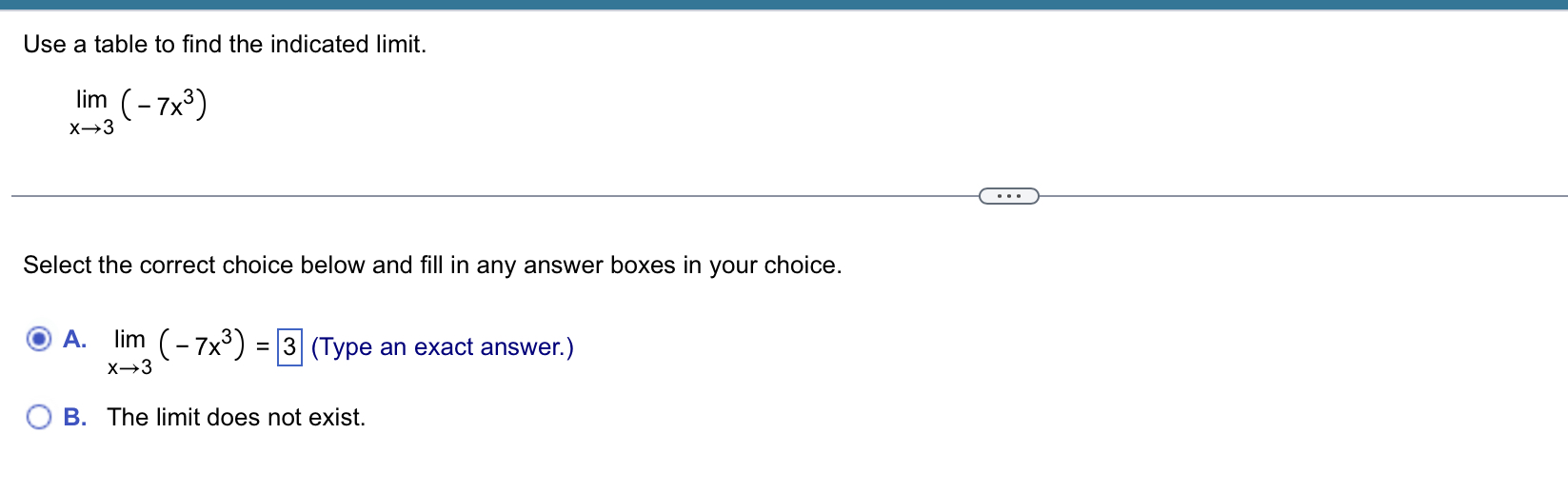Solved Use a table to find the indicated limit. limx→3(−7x3) | Chegg.com