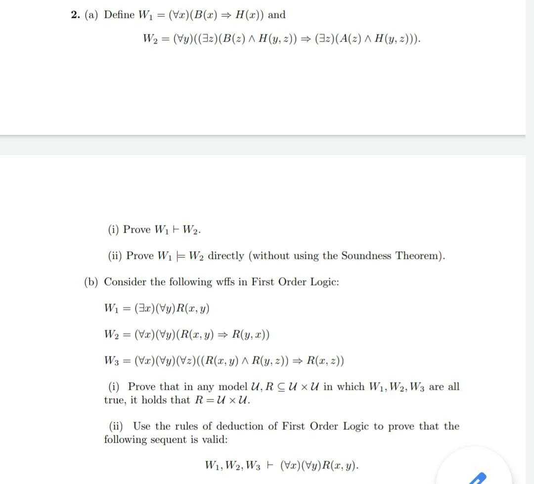 2. (a) Define W, = (Vx)(B(x) = H(x)) and W2 = | Chegg.com