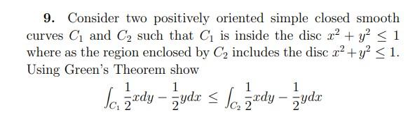 Solved 9. Consider two positively oriented simple closed | Chegg.com