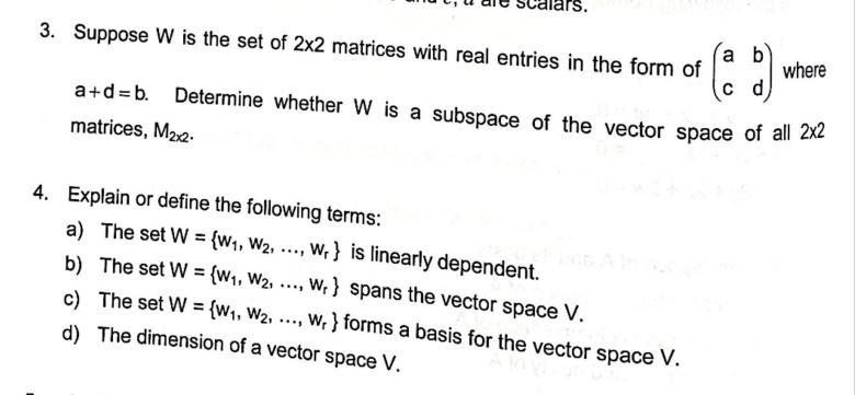 Solved 3. Suppose W is the set of 2x2 matrices with real | Chegg.com