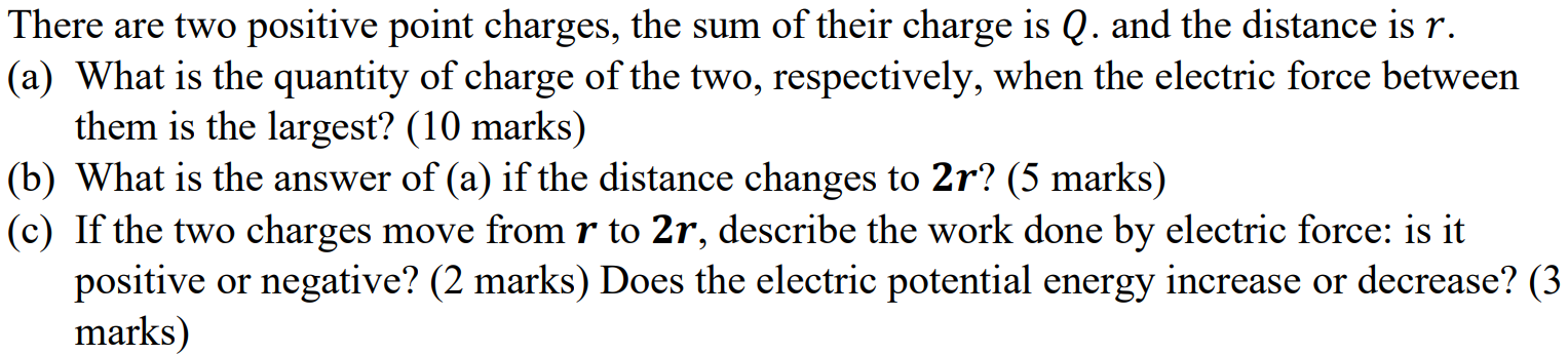 Solved There are two positive point charges, the sum of | Chegg.com