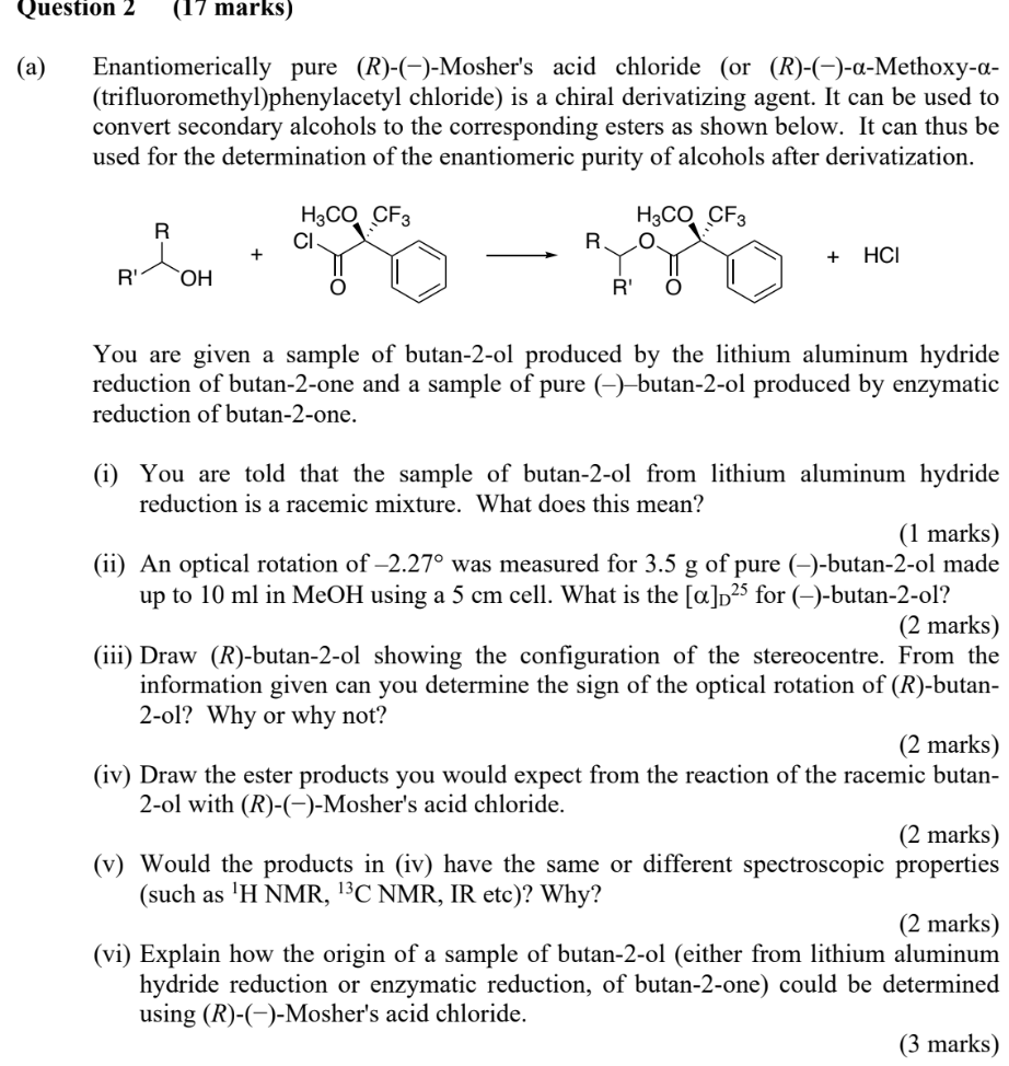 Solved Enantiomerically pure (R)-(-)-Mosher's acid chloride | Chegg.com