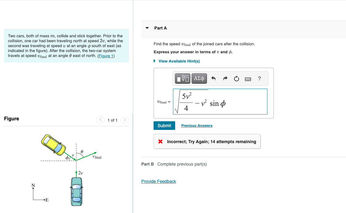 Solved Two cars, both of mass m, collide and stick together. | Chegg.com