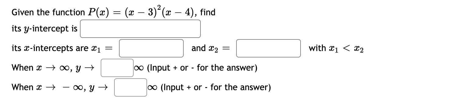 Solved Given the function P(x) = (x − 3)(– 4), find its | Chegg.com