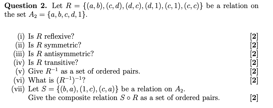 Solved Question 2. Let \( R=\{(a, b),(c, d),(d, c),(d, | Chegg.com