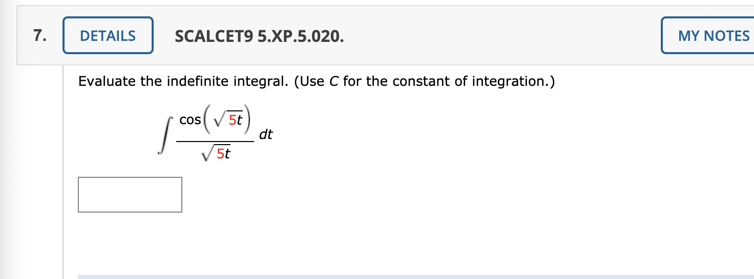 Solved 7. DETAILS SCALCET9 5.XP.5.020. MY NOTES Evaluate the | Chegg.com