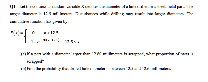 Solved Q1 Let The Continuous Random Variable X Denotes The 