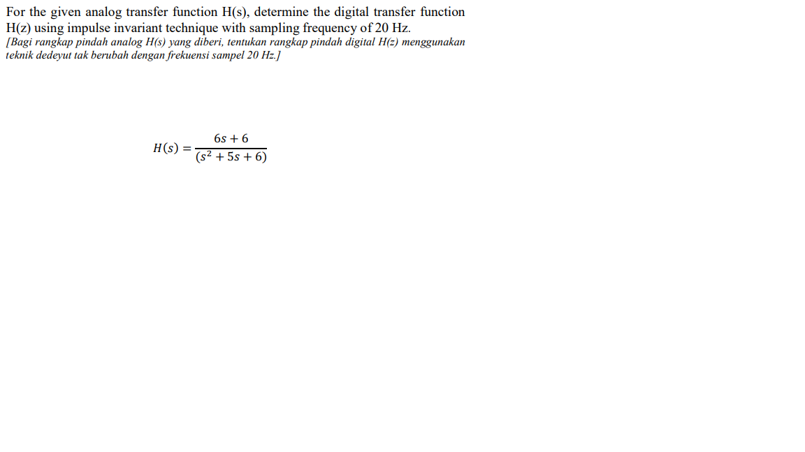 Solved For the given analog transfer function H(s), | Chegg.com