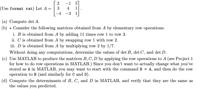 Solved (Use format rat) Let A=⎣⎡23−4−14−3511⎦⎤. (a) Compute | Chegg.com Solved (Use format rat) Let A=⎣⎡23−4−14−3511⎦⎤. (a) Compute | Chegg.com