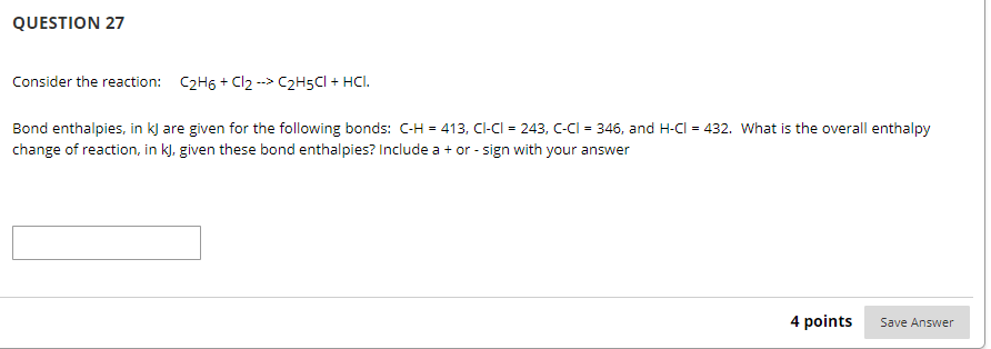 Solved QUESTION 27 Consider the reaction: C2H6 + Cl2 --> | Chegg.com