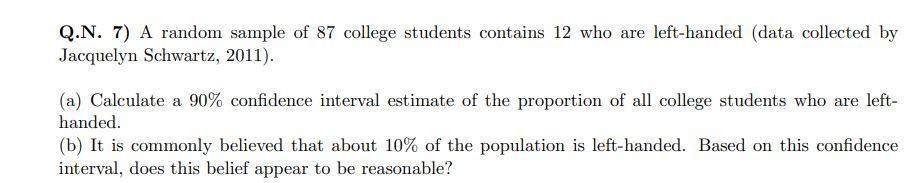 Solved Q.N. 7) A random sample of 87 college students | Chegg.com