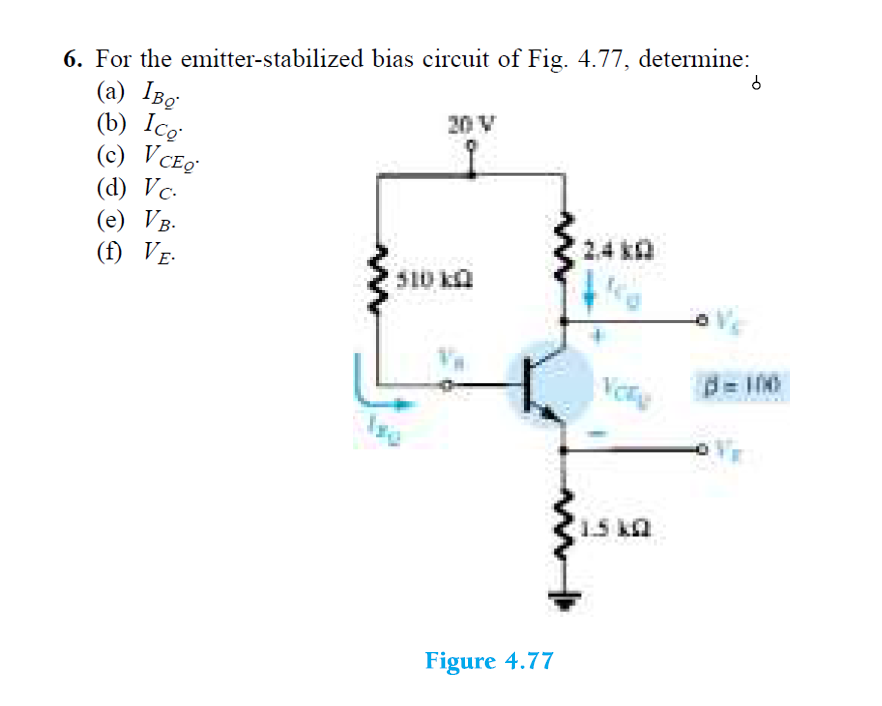 Solved 6. For the emitter-stabilized bias circuit of Fig. | Chegg.com