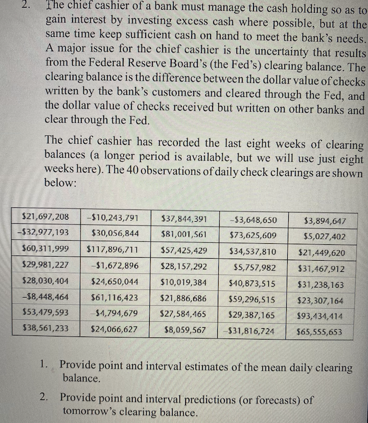 Solved 2. The chief cashier of a bank must manage the cash | Chegg.com