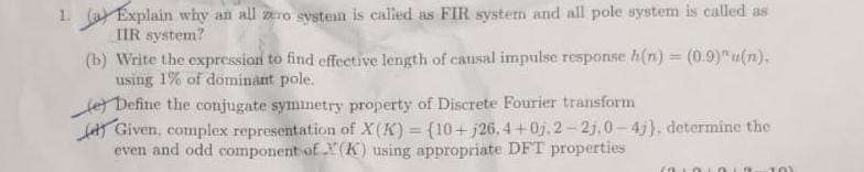 Solved (a) ﻿Explain why an all zero system is calied as FIR | Chegg.com