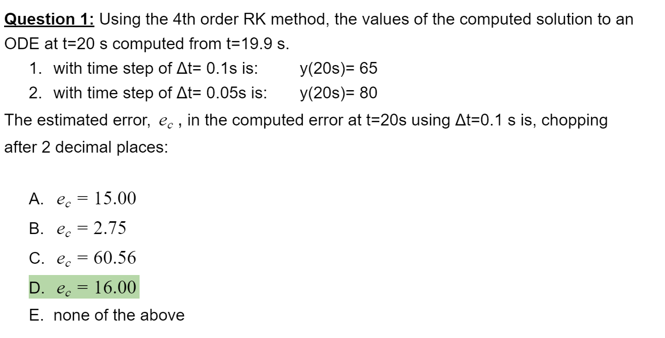 Solved Question 1: Using the 4th order RK method, the values | Chegg.com