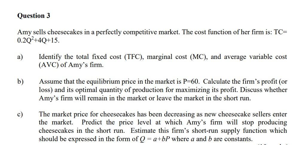 Solved Amy sells cheesecakes in a perfectly competitive | Chegg.com