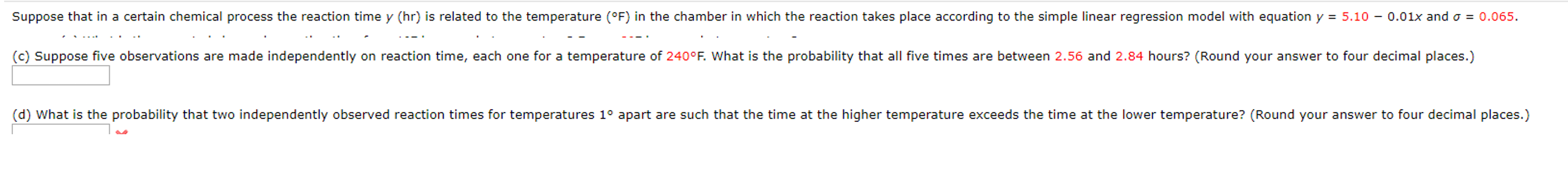 Solved Suppose That In A Certain Chemical Process The