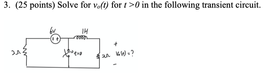 Solved 3. (25 points) Solve for vo(t) for t>0 in the | Chegg.com