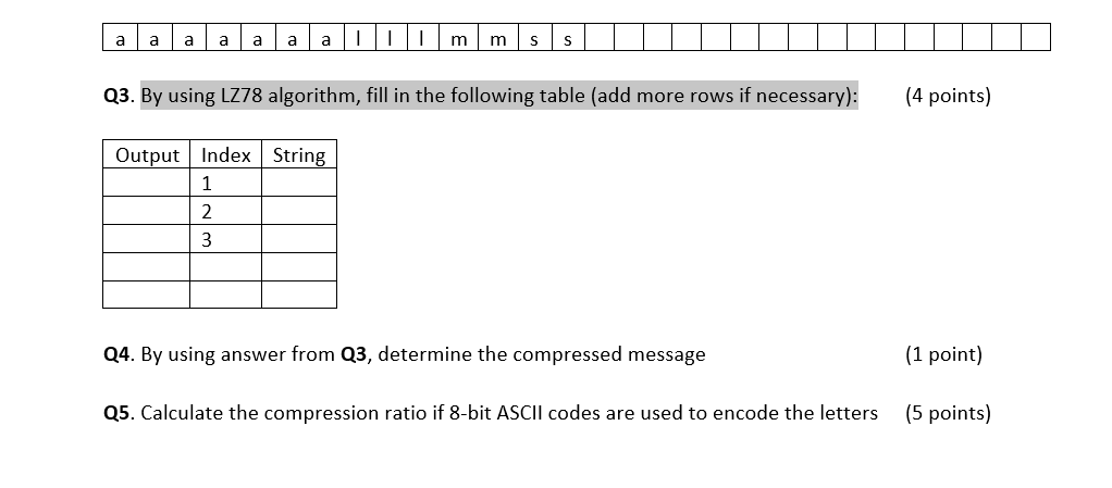 Solved By using LZ78 algorithm, fill in the following table | Chegg.com